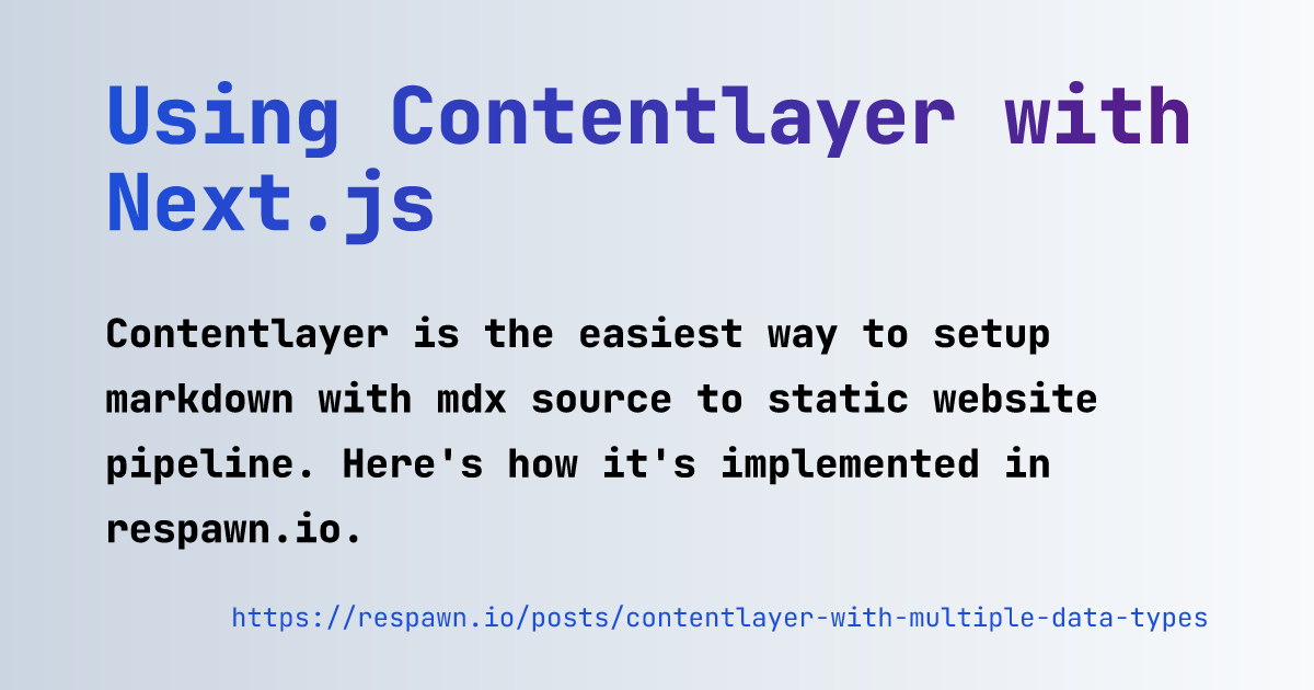 Using Contentlayer with Next.js Using Contentlayer with Next.js